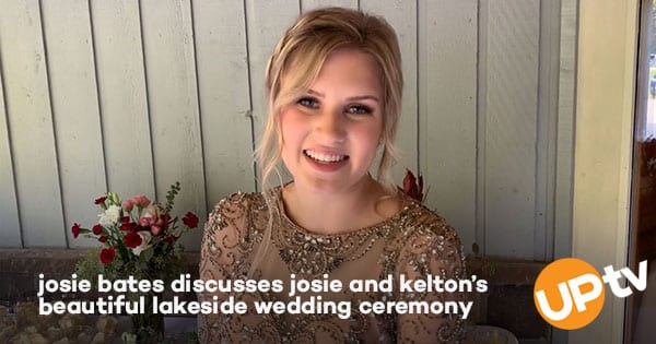 Josie Bates and Kelton Balka Wedding - Katie Bates - UPtv