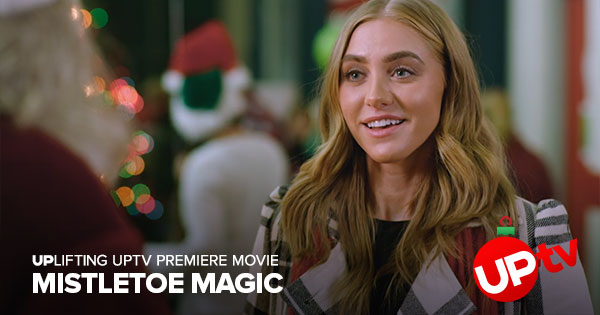 Mistletoe Magic - Santa Saves the Day - UPtv