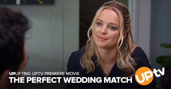 The Perfect Wedding Match - What's App-ening? - UPtv