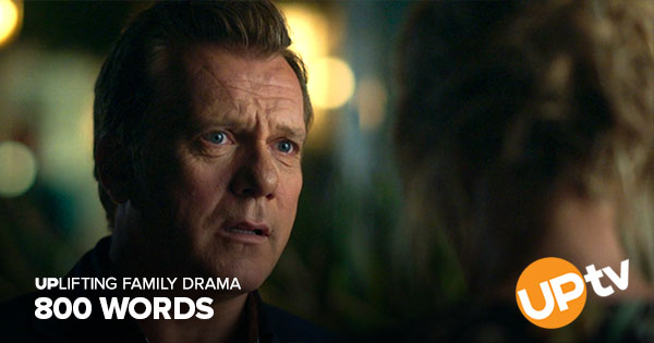 800 Words - Season 3 Returns - UPtv